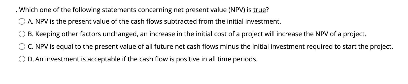 Solved Which one of the following statements concerning net | Chegg.com