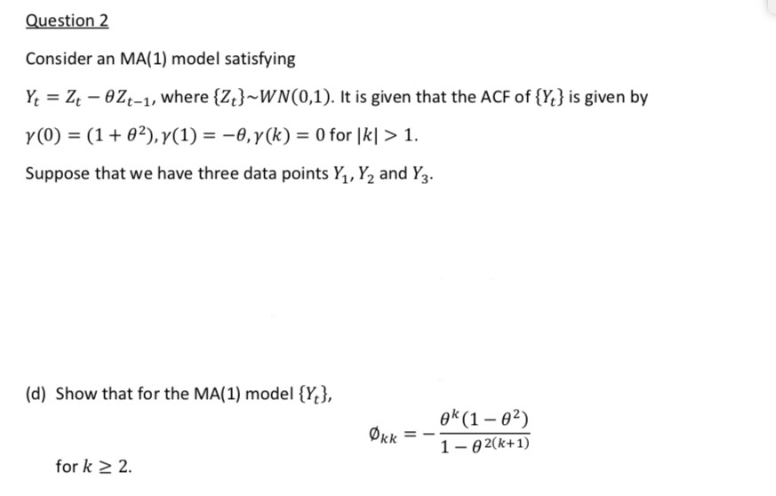 Question 2 Consider an MA(1) model satisfying Yt = Zt | Chegg.com