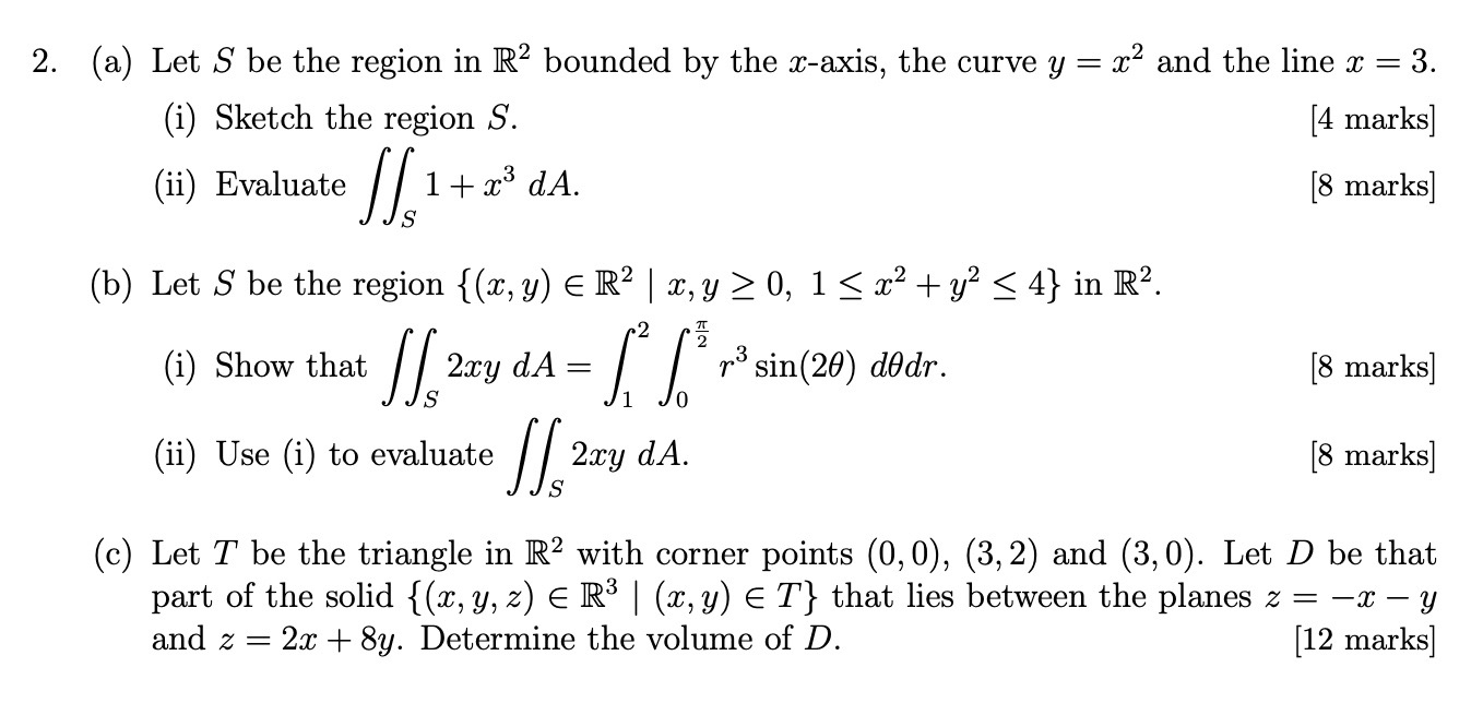 Solved (a) Let S be the region in R2 bounded by the x-axis, | Chegg.com