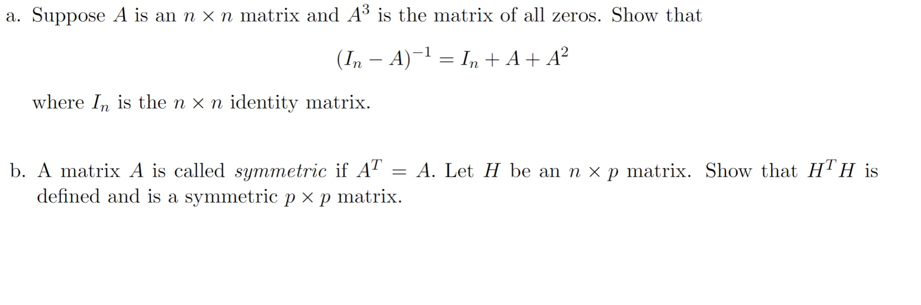 Solved (In−A)−1=In+A+A2 where In is the n×n identity matrix. | Chegg.com