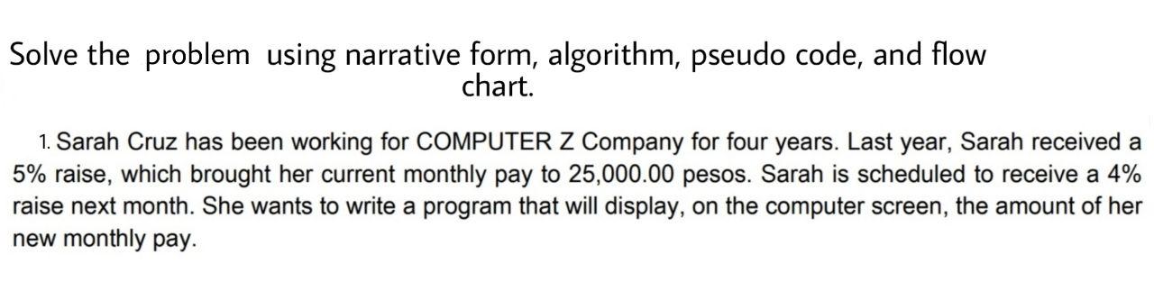 Solved Solve the problem using narrative form, algorithm, | Chegg.com