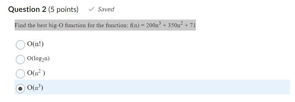 Solved Find the best big-O function for the function: | Chegg.com