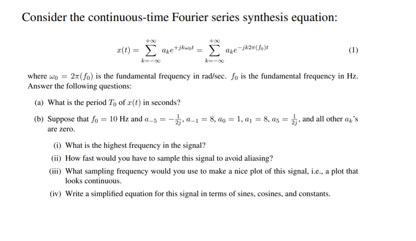Solved Consider the continuous-time Fourier series synthesis | Chegg.com