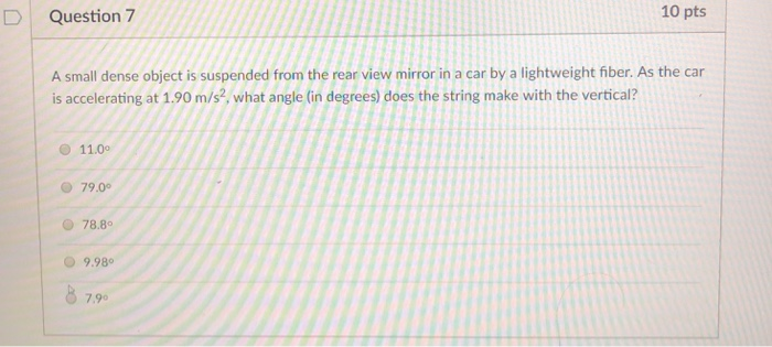 Solved Question 7 10 pts A small dense object is suspended | Chegg.com