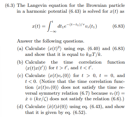 Solved (6.3) ﻿The Langevin equation for the Brownian | Chegg.com