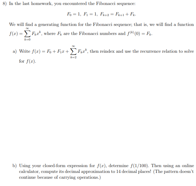 Solved 8) In the last homework, you encountered the | Chegg.com