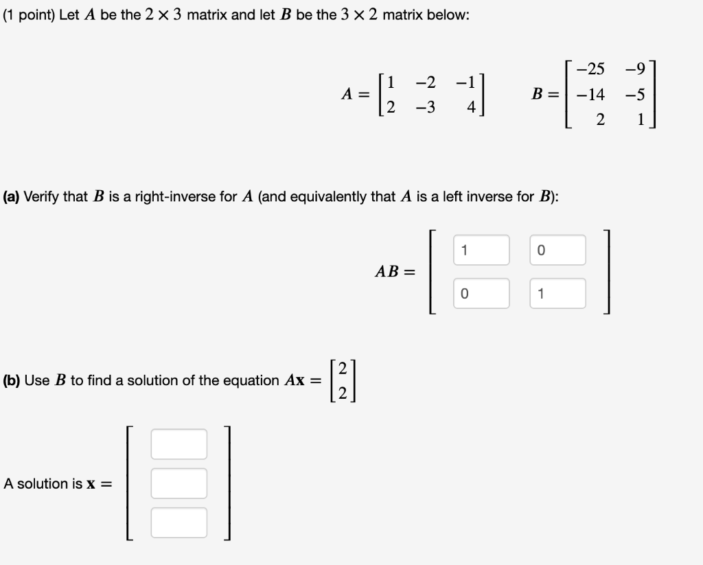 Solved (1 point) Let A be the 2 x 3 matrix and let B be the | Chegg.com