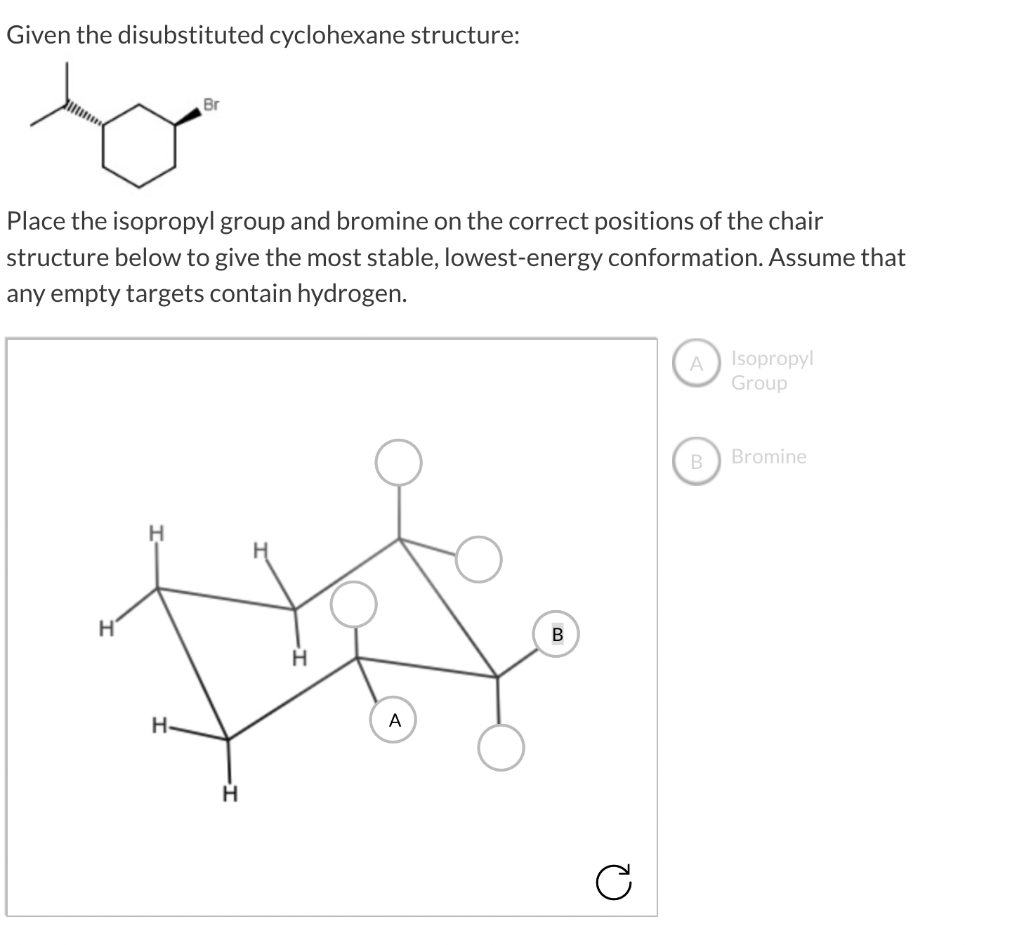 Solved Given the disubstituted cyclohexane structure: Place | Chegg.com