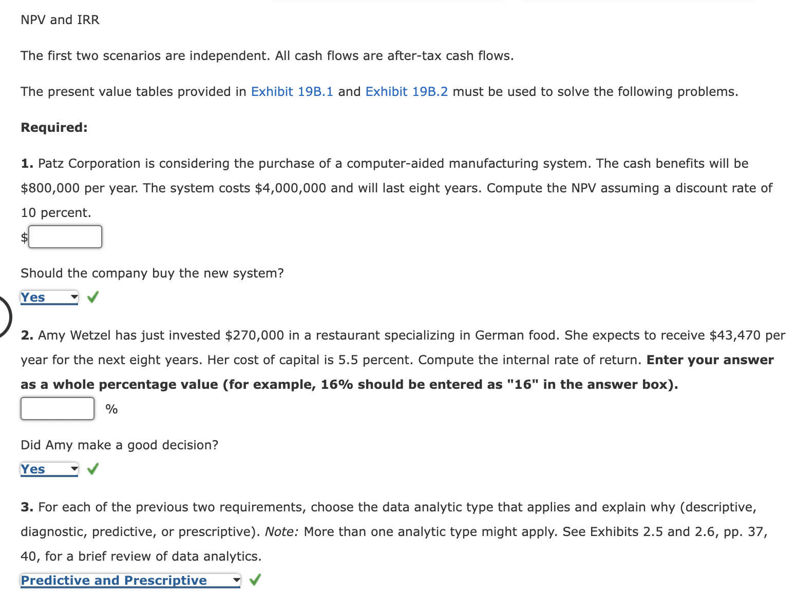 NPV and IRR The first two scenarios are independent. | Chegg.com