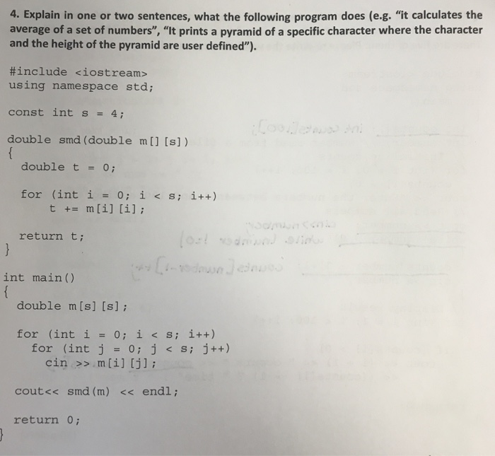 Solved 4. Explain in one or two sentences, what the | Chegg.com