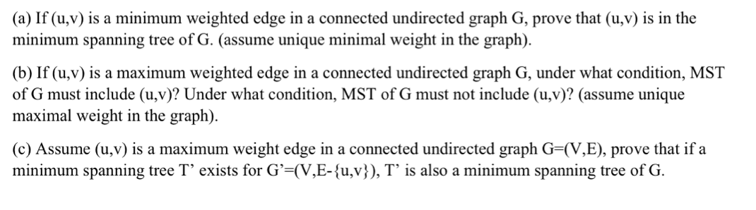 Solved A If Uv Is A Minimum Weighted Edge In A 