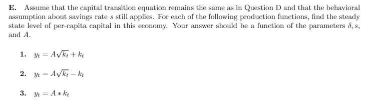 Solved E. Assume that the capital transition equation | Chegg.com
