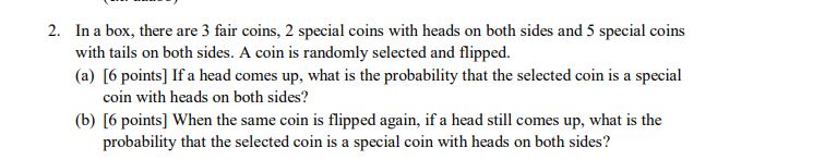 Solved 2. In a box, there are 3 fair coins, 2 special coins | Chegg.com
