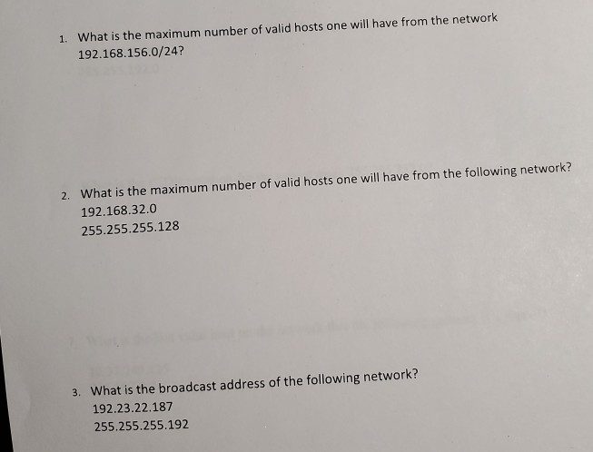 Solved 1. What is the maximum number of valid hosts one will | Chegg.com