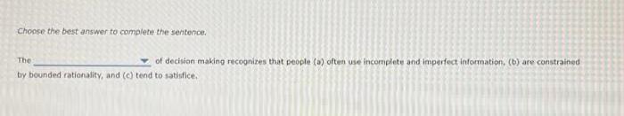Solved Choose the best answer to complete the sentence. The | Chegg.com