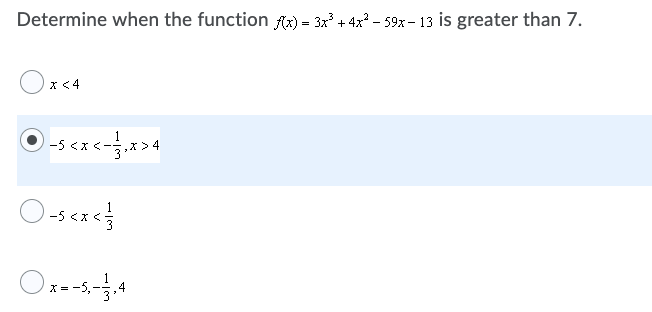 Solved Determine when the function f(x) = 3x + 4x2 – 59x– 13 | Chegg.com