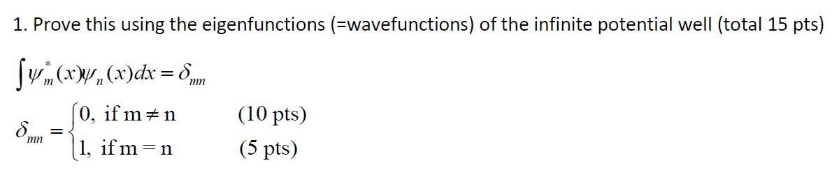 Solved 1. Prove this using the eigenfunctions | Chegg.com