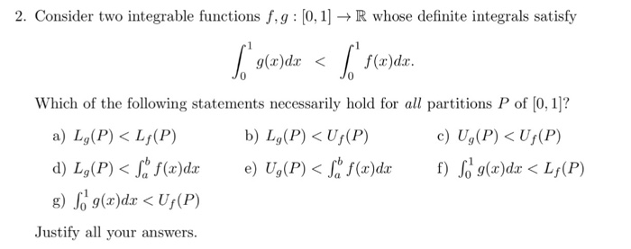 Solved 2. Consider two integrable functions f, g : [0,1] → R | Chegg.com