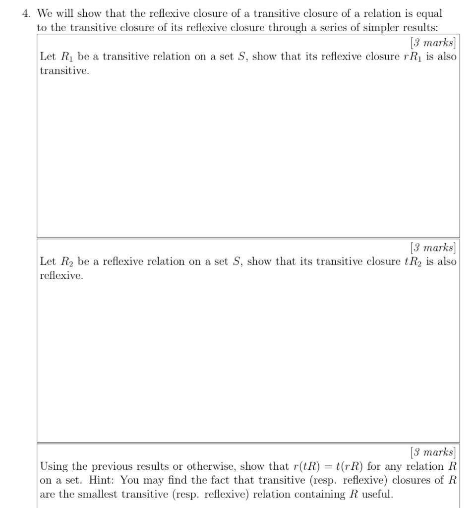 Solved 4. We will show that the reflexive closure of a | Chegg.com