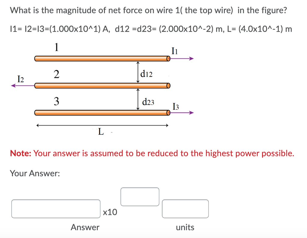 Solved What is the magnitude of net force on wire 1( the top | Chegg.com