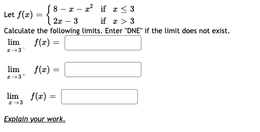Solved Let f ( x ) = { 8 − x − x 2 if x ≤ 3 2 x − 3 if x > | Chegg.com