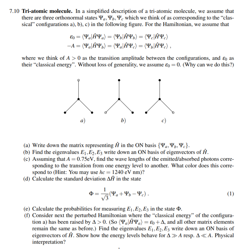 Solved 7.10 Tri-atomic molecule. In a simplified description | Chegg.com