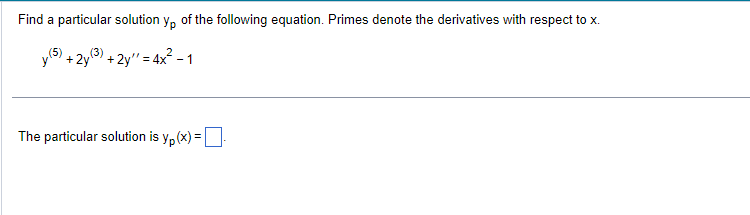 Solved Find a particular solution yp of the following | Chegg.com