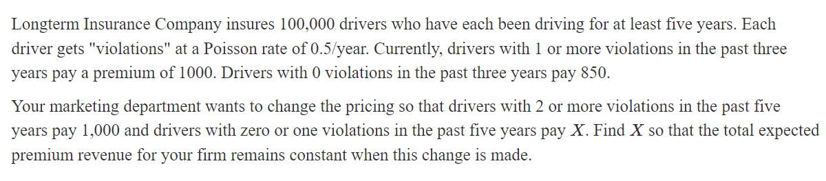 Solved Longterm Insurance Company insures 100,000 drivers | Chegg.com