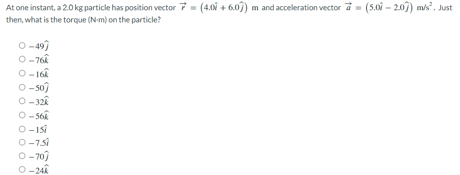 Solved At one instant, a 2.0 kg particle has position vector | Chegg.com
