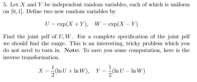 Solved 5. Let X and Y be independent random variables, each | Chegg.com