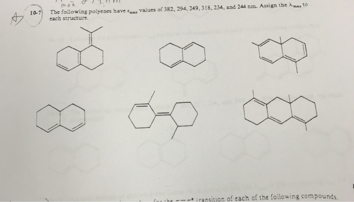 Solved 10-7 The following polyenes have tax values of 382, | Chegg.com