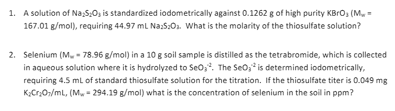 Solved 1. A solution of Na2S2O3 is standardized | Chegg.com