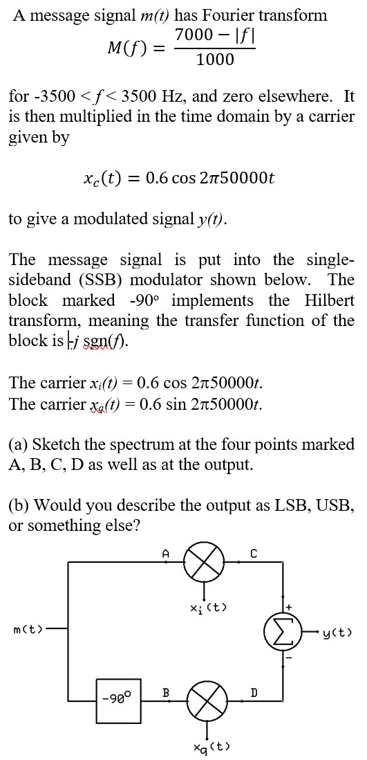 Solved A message signal m(t) has Fourier transform 7000 - If | Chegg.com