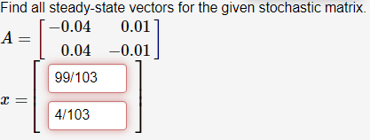 Solved As Find all steady-state vectors for the given | Chegg.com