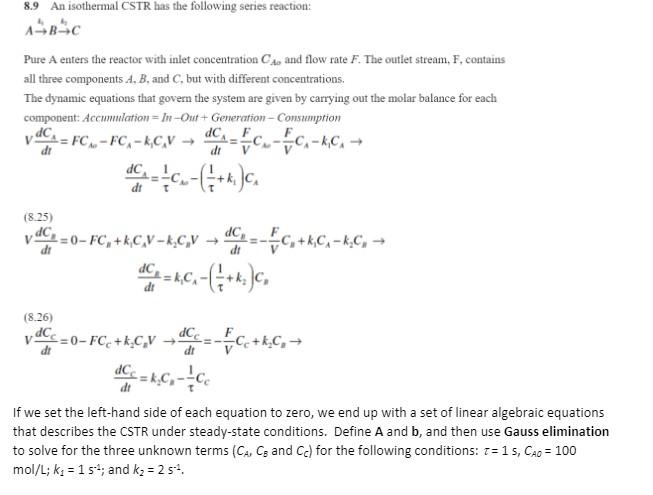 Solved 8.9 An isothermal CSTR has the following series | Chegg.com