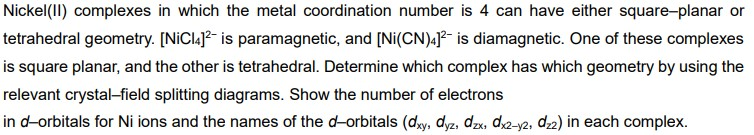 Solved Nickel(II) complexes in which the metal coordination | Chegg.com