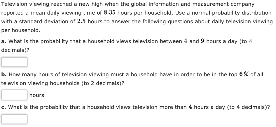 Solved Television viewing reached a new high when the global | Chegg.com
