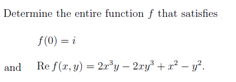 Solved Determine the entire function f that satisfies f(0)=i | Chegg.com
