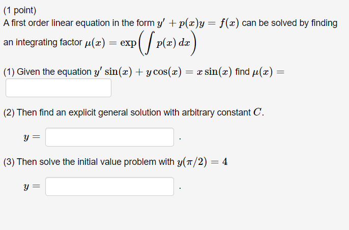 Solved (1 point) A first order linear equation in the form | Chegg.com
