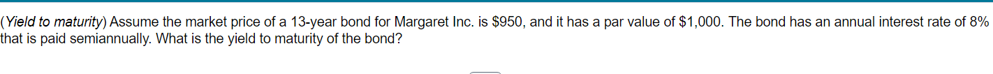 Solved (Yield to maturity) You own a 9-year bond that pays 7 | Chegg.com