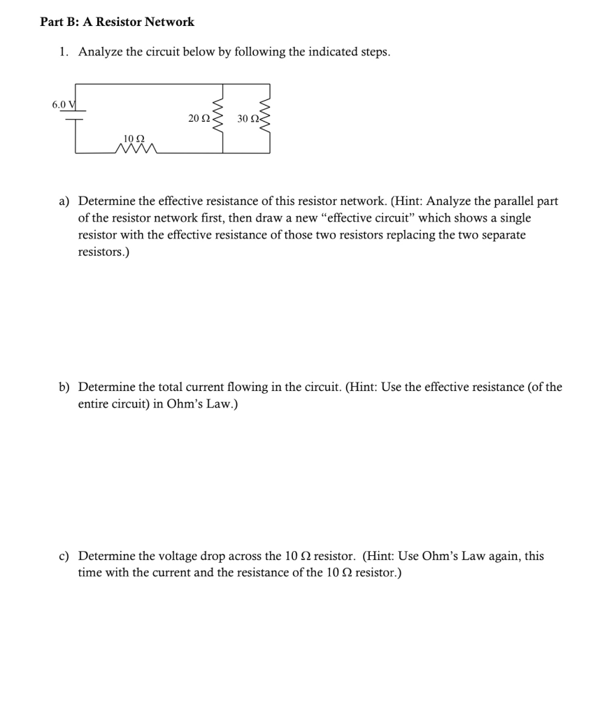 Solved Part B: A Resistor Network 1. Analyze the circuit | Chegg.com