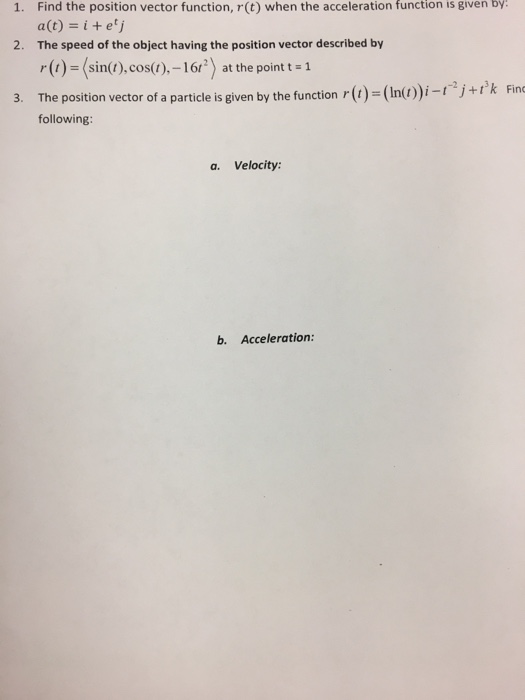 Solved Find the position vector function, r(t) when the | Chegg.com