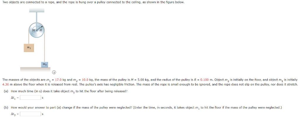 Solved Two Objects Are Connected To A Rope And The Rope Is
