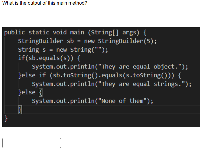 Solved What is the output of this main method? public static | Chegg.com