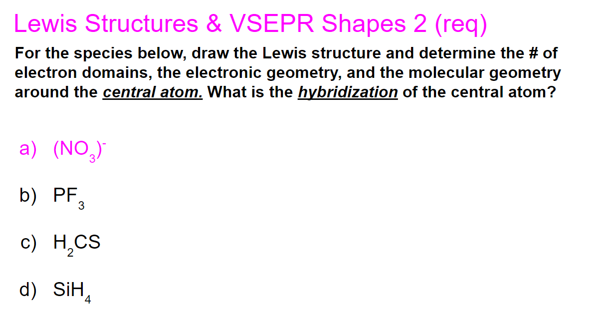 Solved Lewis Structures & VSEPR Shapes 2 (req) For the | Chegg.com