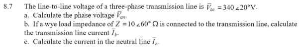 Solved 8.7 The line-to-line voltage of a three-phase | Chegg.com
