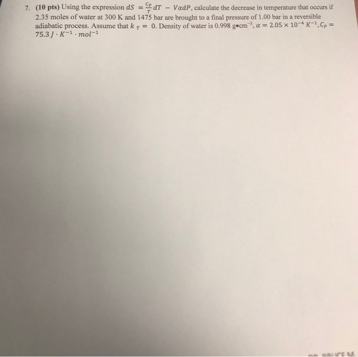 Solved Cp (10 pts) Using the expression dS =-2 dT-VadP, | Chegg.com