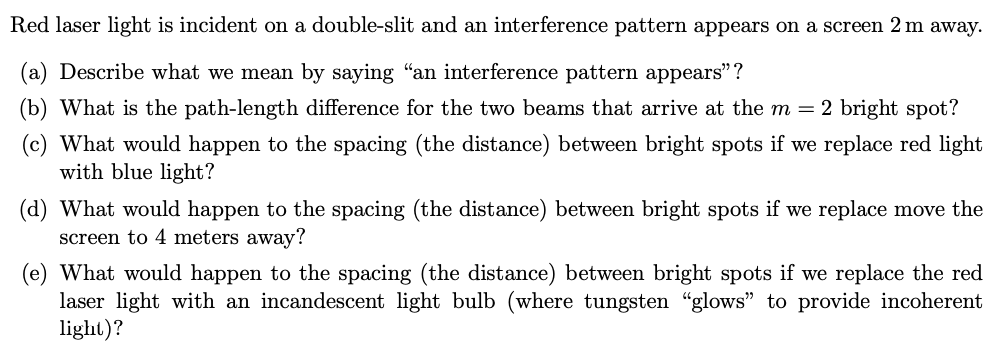 Solved Red laser light is incident on a double-slit and an | Chegg.com