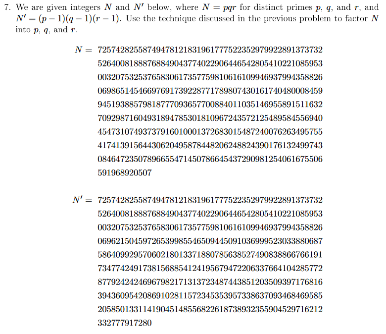Solved 7. We are given integers N and N′ below, where N=pqr | Chegg.com