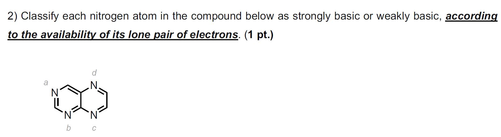 Solved 2) Classify each nitrogen atom in the compound below | Chegg.com